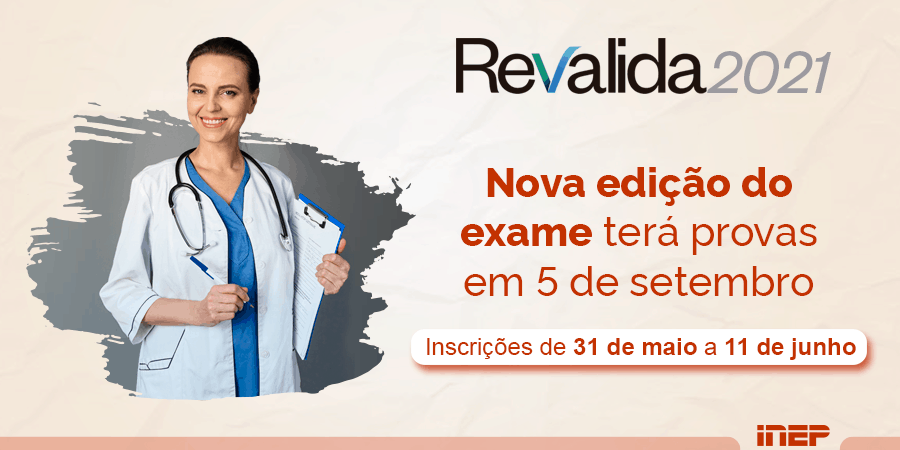 Revalida 2021: Inscrições começam em maio e provas ocorrem em setembro